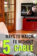 How to Watch FX Without Cable: 5 Top Options - Frugal Rules