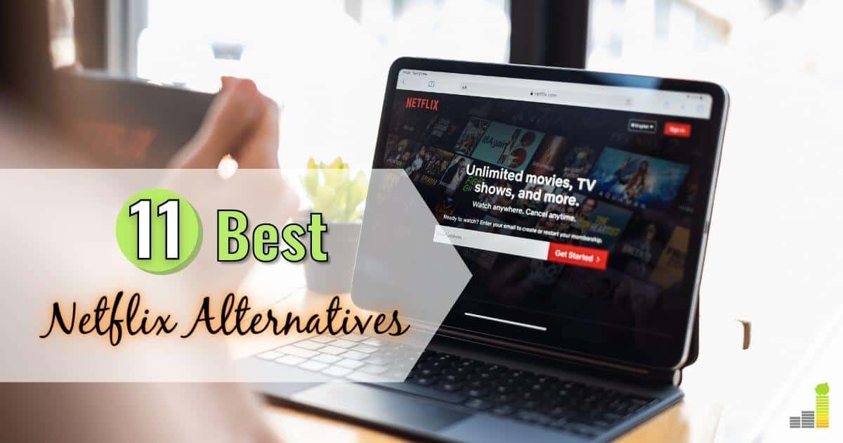 11 Streaming Services Like Netflix [Paid and Free Alternatives to Netflix]