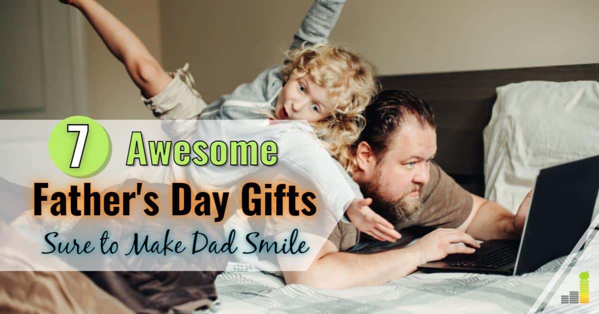 7 Awesome Father’s Day Gifts That Will Make Any Dad Smile - Frugal Rules
